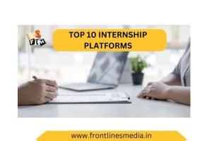 Top 10 Platforms to Find Internships and Job Opportunities in India ...