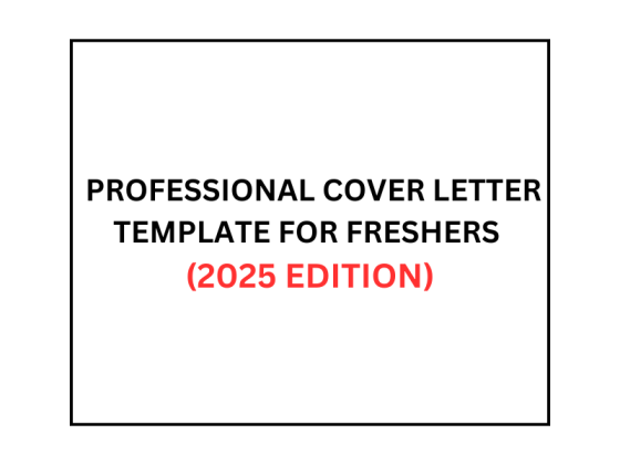 PROFESSIONAL COVER LETTER TEMPLATE FOR FRESHERS (2025 EDITION ...